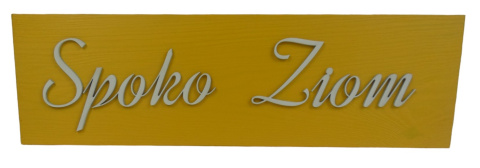 Tabliczka " Spoko Ziom " Żółta > Manufaktura Stylu